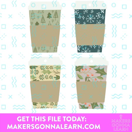 Coffee Cup Gift Tag - Makers Gonna Learn