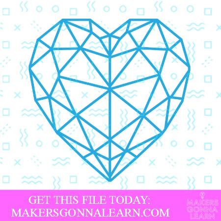 Geometric Heart - Makers Gonna Learn