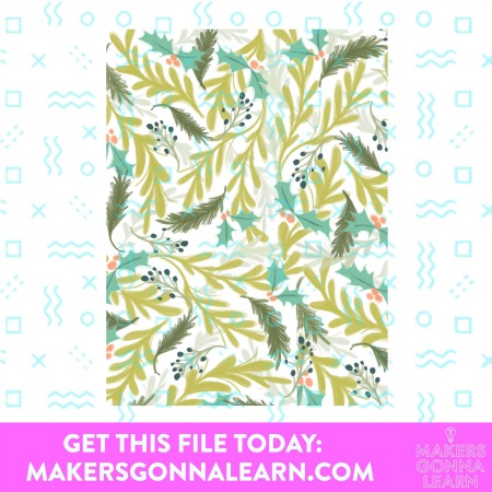 Holly Pattern - Makers Gonna Learn