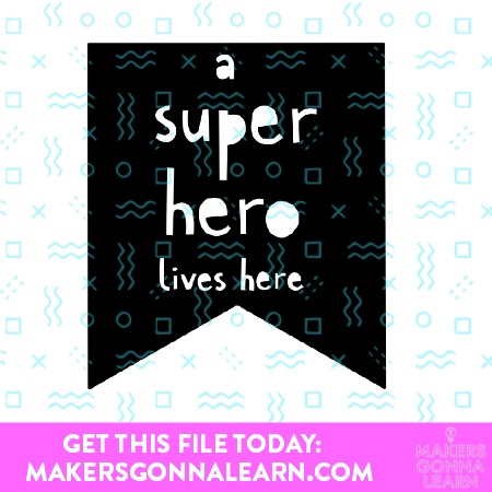 Super Hero Banner - Makers Gonna Learn