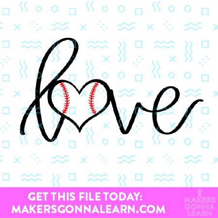 Love Baseball - Makers Gonna Learn