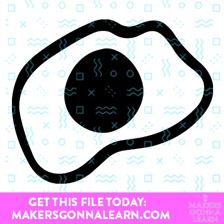 Over Easy Egg - Makers Gonna Learn