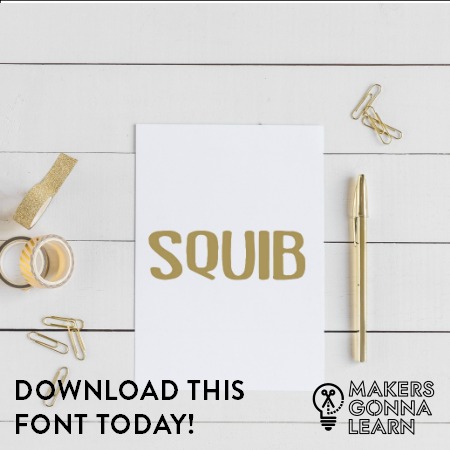 Squib - Makers Gonna Learn