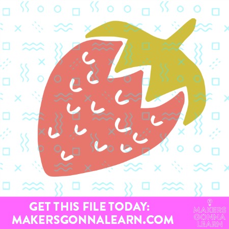 Strawberry - Makers Gonna Learn