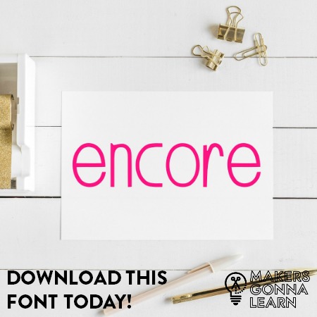 Encore - Makers Gonna Learn