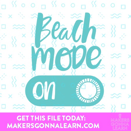 Beach Mode On - Makers Gonna Learn