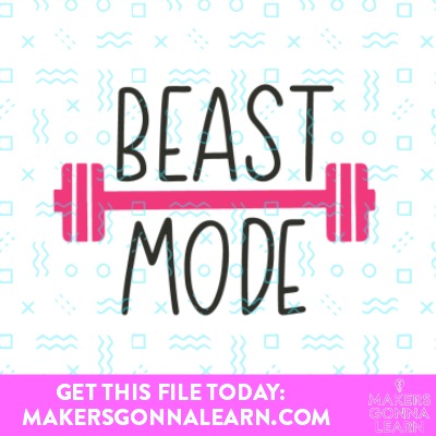 Beast Mode - Makers Gonna Learn