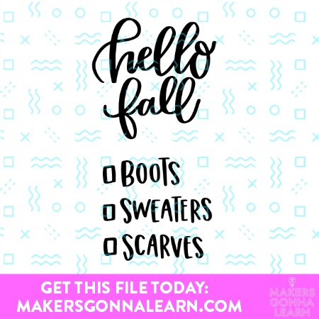 Hello Fall - Makers Gonna Learn