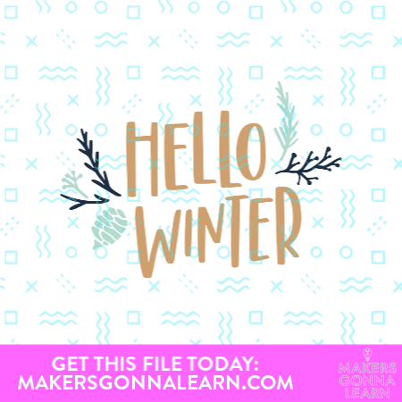 Hello Winter - Makers Gonna Learn