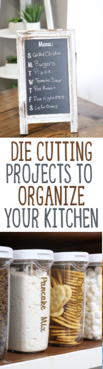 Die Cutting Projects to Organize Your Kitchen - Makers Gonna Learn
