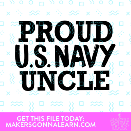 Proud Navy Uncle - Makers Gonna Learn