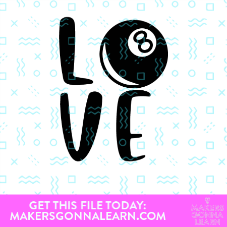 8 Ball Love - Makers Gonna Learn