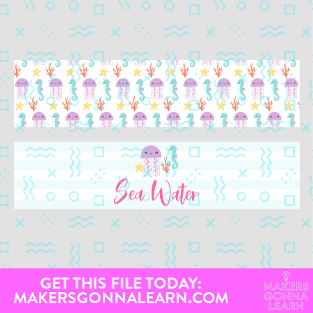 Sea Water Bottle Labels - Makers Gonna Learn