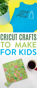 Cricut Crafts to Make for Kids - Makers Gonna Learn