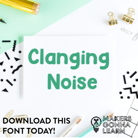 Clanging Noise - Makers Gonna Learn