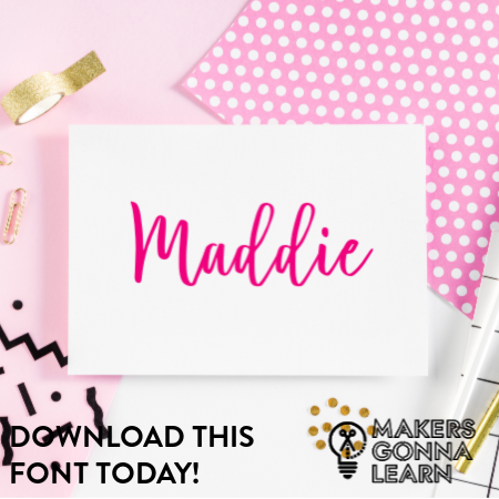 Maddie - Makers Gonna Learn