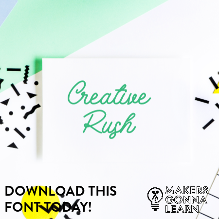 Creative Rush - Makers Gonna Learn