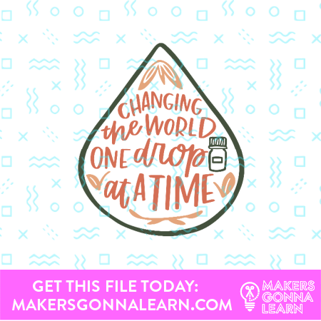 One Drop At a Time - Makers Gonna Learn