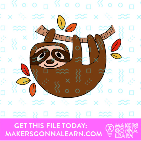 Fall Sloth - Makers Gonna Learn