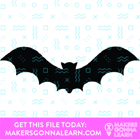 Bat - Makers Gonna Learn