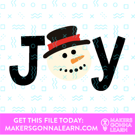 Snowman Joy - Makers Gonna Learn