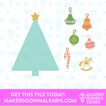 Tree Advent - Makers Gonna Learn