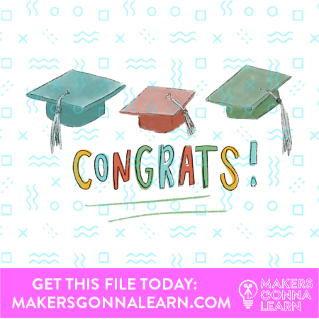 Congrats - Makers Gonna Learn
