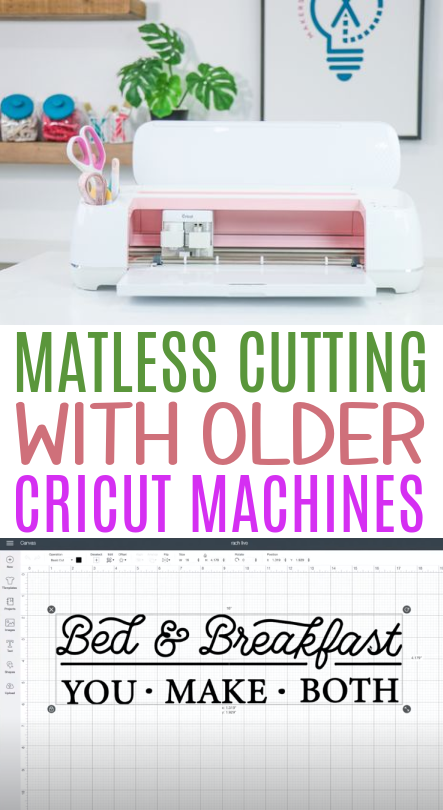 Matless Cutting with Older Cricut Machines - Makers Gonna Learn