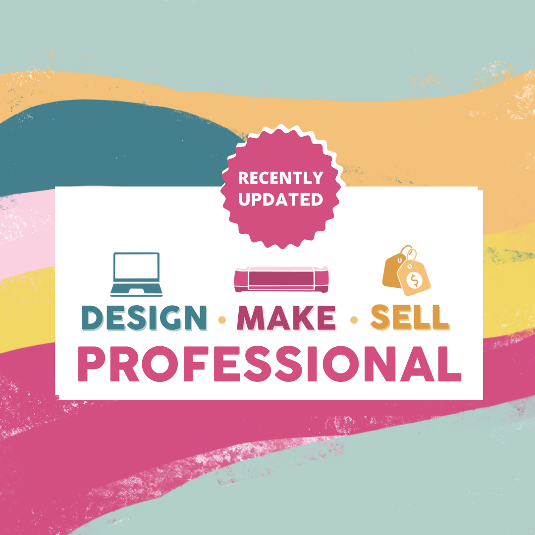 Design Make Sell – Professional - Makers Gonna Learn