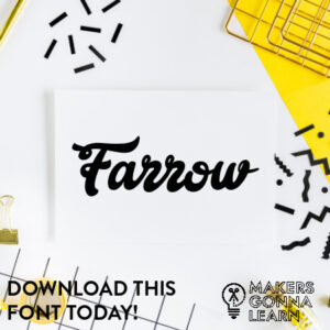 Fonts - Makers Gonna Learn