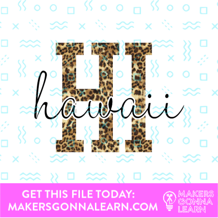 Hawaii Leopard - Makers Gonna Learn