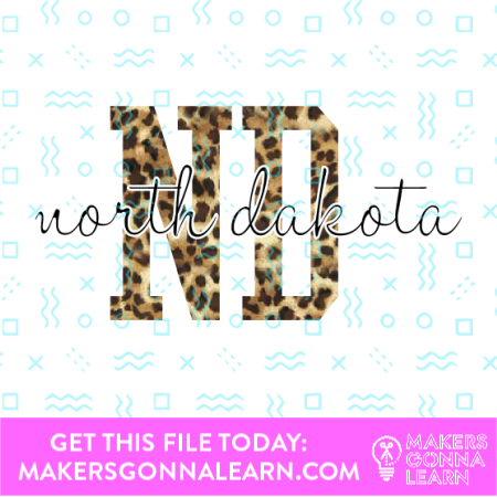 North Dakota Leopard - Makers Gonna Learn