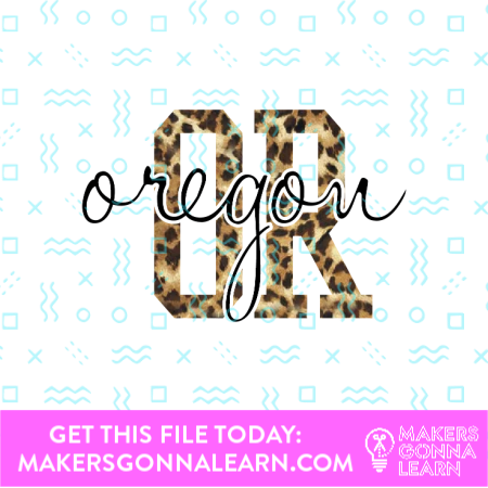 Oregon Leopard - Makers Gonna Learn