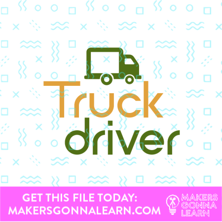 Truck Driver - Makers Gonna Learn