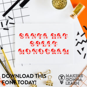 Split Monogram - Makers Gonna Learn