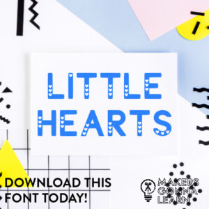 Fonts - Makers Gonna Learn