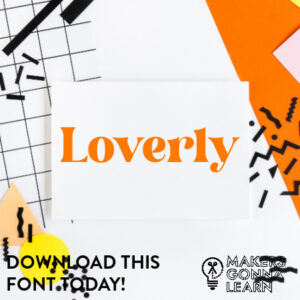 Fonts - Makers Gonna Learn