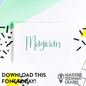 Fonts - Makers Gonna Learn